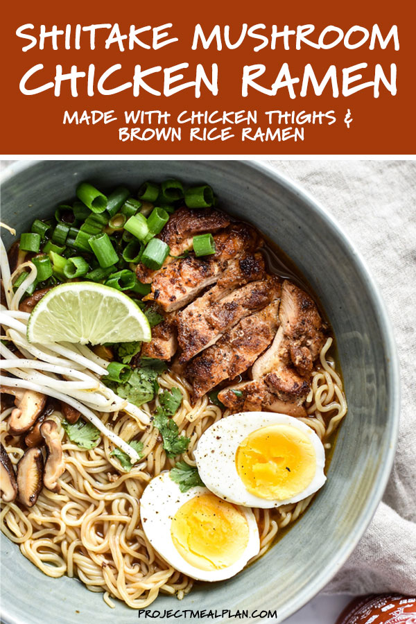Simple Shiitake Mushroom Chicken Ramen - Project Meal Plan