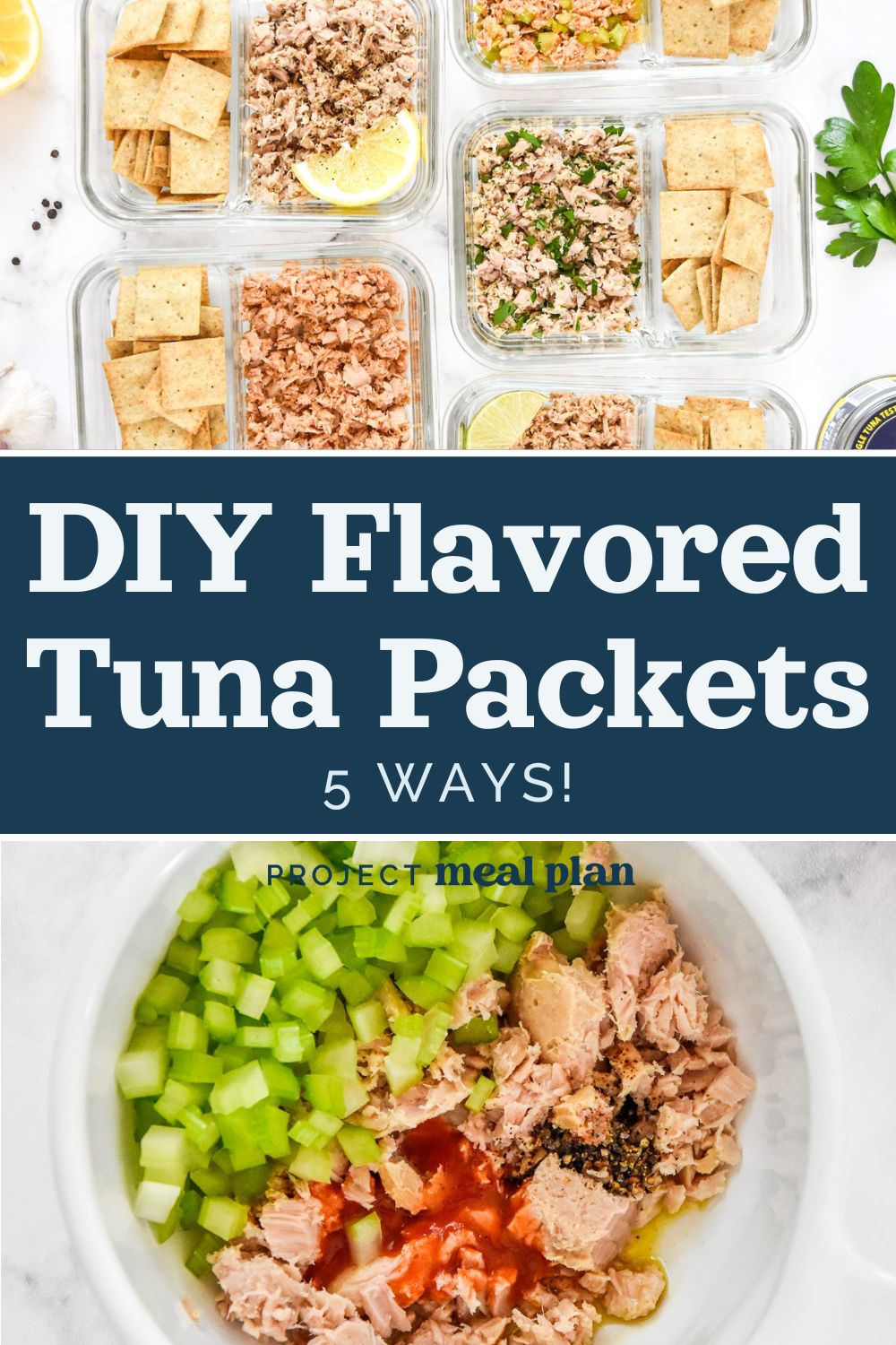 DIY Flavored Tuna Packets 5 Ways - Project Meal Plan